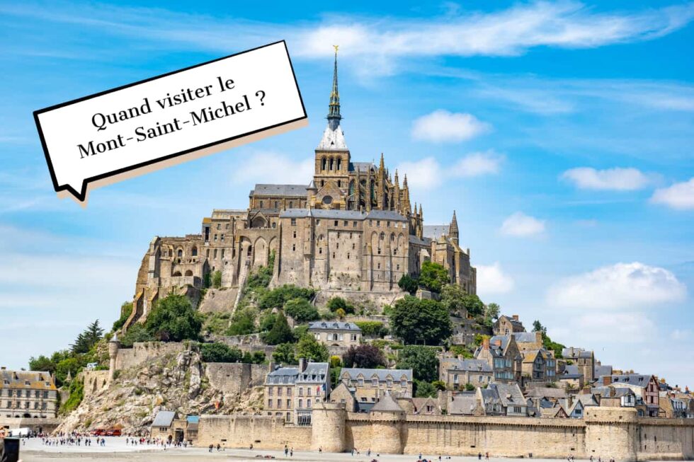 Quand visiter le Mont-Saint-Michel ? - Villa Jacqueline